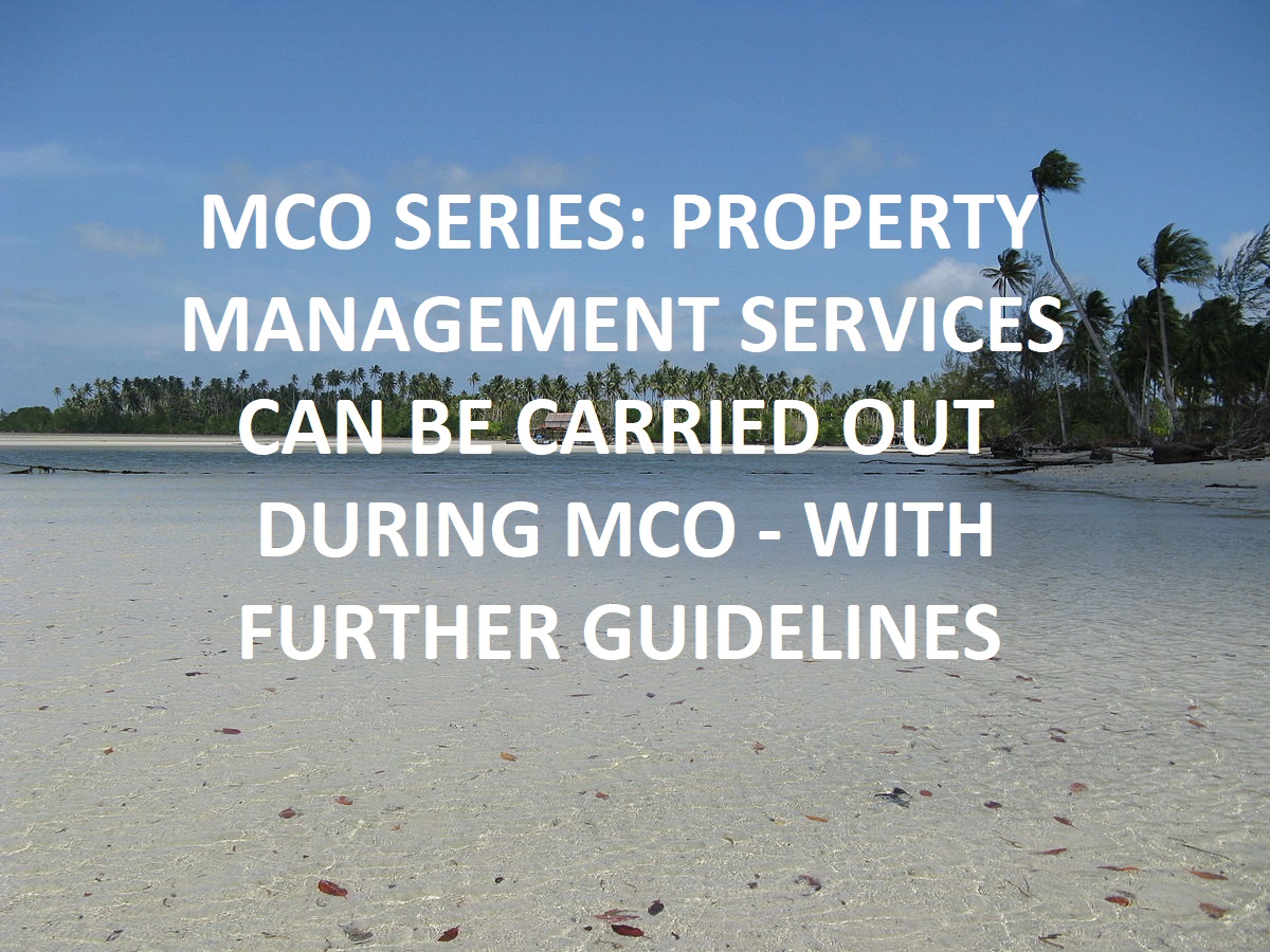 MCO SERIES: Property management services can be carried out during MCO ...