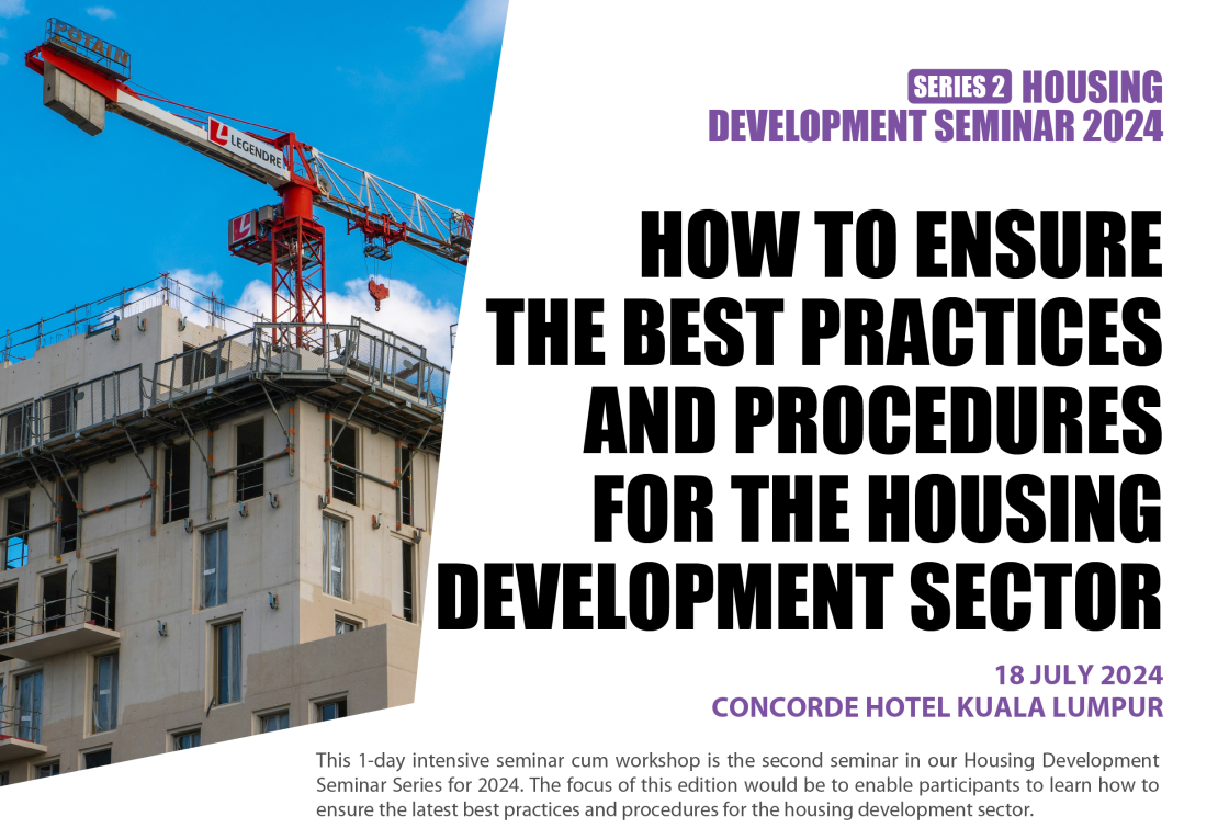 HOUSING DEVELOPMENT SEMINAR 2024 (Series 2): HOW TO ENSURE THE BEST ...